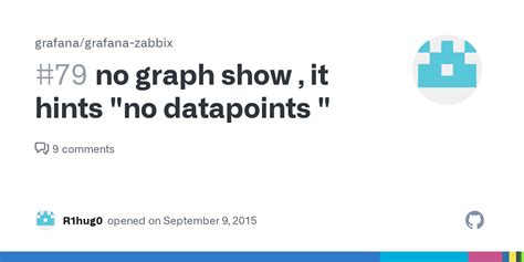 No Graph Show It Hints No Datapoints Issue Grafana Grafana Zabbix GitHub