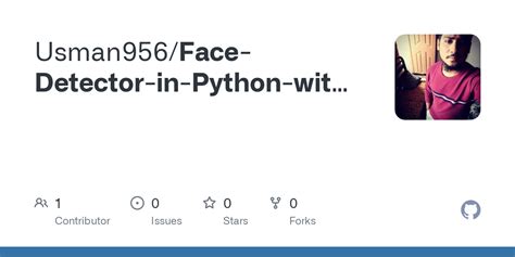 GitHub Usman956 Face Detector In Python With OpenCV