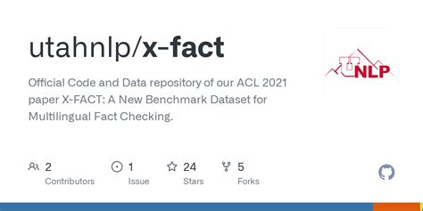 GitHub Utahnlp X Fact Official Code And Data Repository Of Our ACL Paper X FACT A New