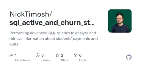 Github Nicktimoshsqlactiveandchurnstudents Performing Advanced Sql Queries To Analyze