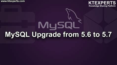 Mysql Upgrade From 57 To 80 Ktexperts