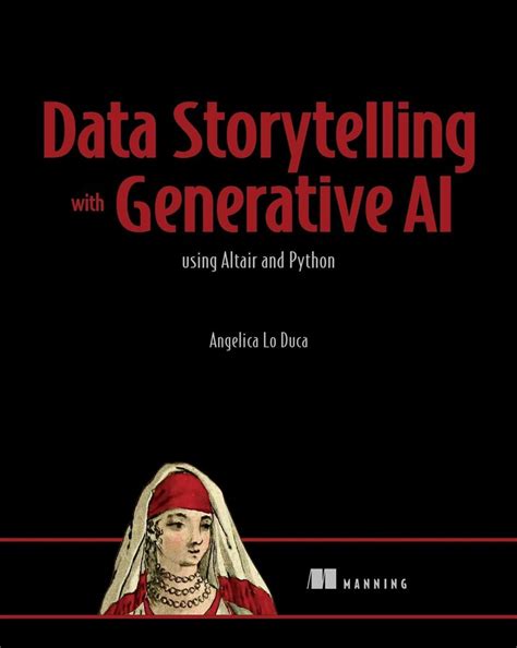 Data Storytelling With Altair And Ai Book By Angelica Lo Duca Official Publisher Page