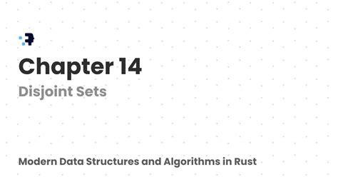 Chapter 14 Modern Data Structures And Algorithms In Rust