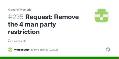 Request Remove The 4 Man Party Restriction · Issue 235 · Albeoris