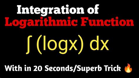 How To Find Integration Of Logarithmic Function Log X Function Ka