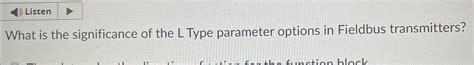 Solved What Is The Significance Of The L Type Parameter