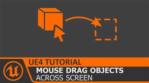 Ue4 Grab Objects With Mouse Manipulate Drag Unreal Engine 4 How To