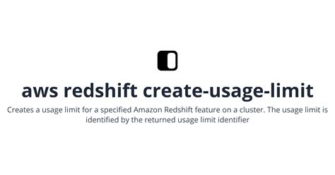 Aws Redshift Create Usage Limit Fig