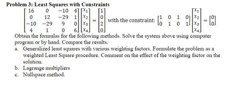 Solved Noa I Problem 3 Least Squares With Constraints 16 0