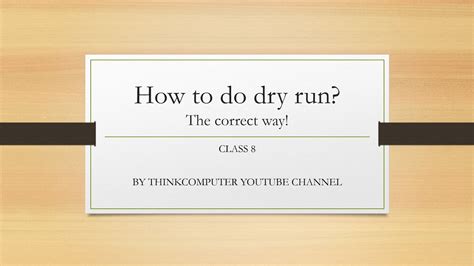 How To Do Dry Run The Correct Way Class 8 Thinkcomputer Youtube