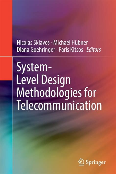 System Level Design Methodologies For Telecommunication Indigo