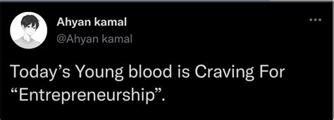 Ahyan Kamal On Linkedin Buisness Startup Entreprenuership Young