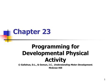 Chapter 23 Programming For Developmental Physical Activity