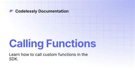 Calling Functions Codelessly Documentation