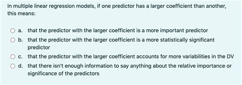 Solved In Multiple Linear Regression Models If One