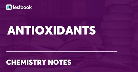 Antioxidants Meaning Characteristics Benefits Side Effects