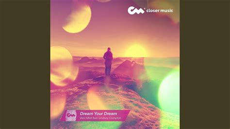 Dream Your Dream Youtube