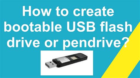 How To Create Bootable USB Flash Drive Or Pendrive YouTube