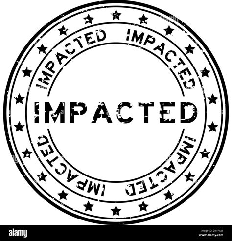 Grunge Black Impacted Word Round Rubber Seal Stamp On White Background
