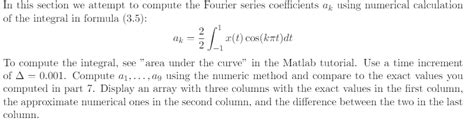 Solved In This Section We Attempt To Compute The Fourier Chegg Com