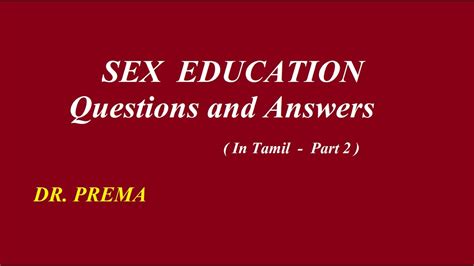 Dr Prema Sex Education Questions And Answers In Tamil Part 2 Youtube