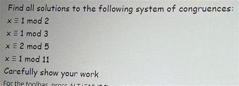 Answered Find All Solutions To The Following System Of Congruences X