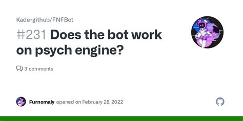 does the bot work on psych engine · issue 231 · kade github fnfbot