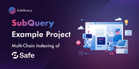 SubQuery Example Project Multi Chain Indexing Of Safe