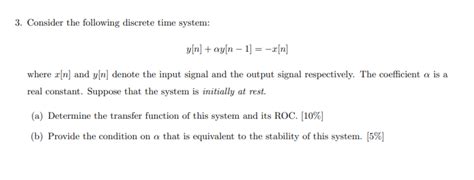 Solved Consider The Following Discrete Time System Y N Chegg