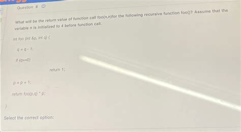 solved question 8what will be the return value of function