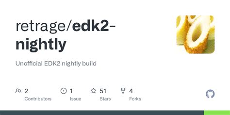 GitHub Retrage Edk Nightly Unofficial EDK Nightly Build