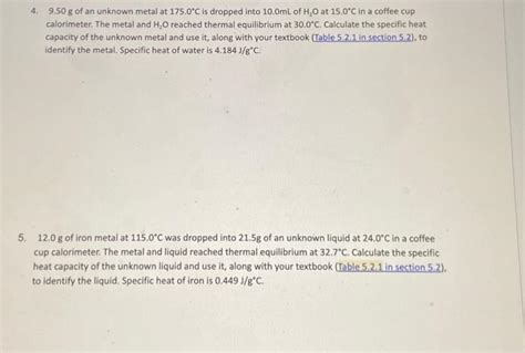 Solved 4 9 50 G Of An Unknown Metal At 175 0∘c Is Dropped