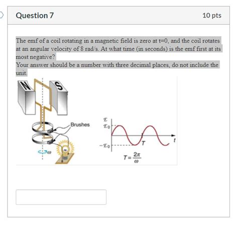 Solved The Emf Of A Coil Rotating In A Magnetic Field Is
