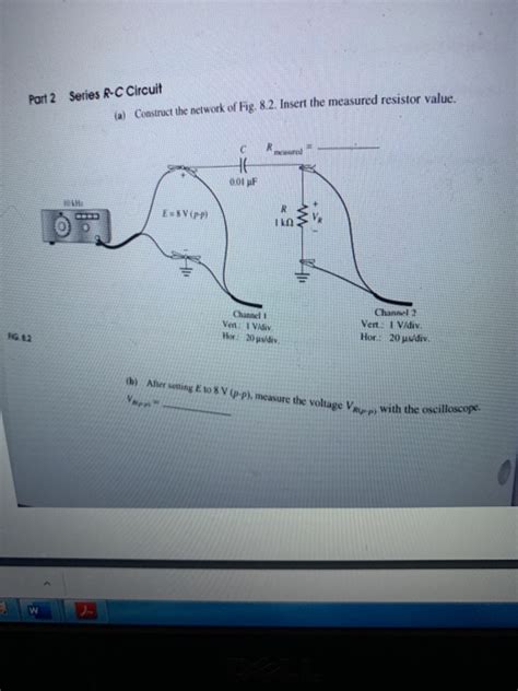 Solved Part 2 Series R C Circuit A Construct The Network Of