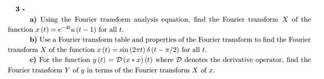 [solved] 3 a using the fourier transform analysis