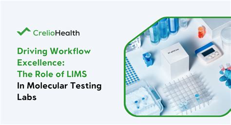 Molecular Labs Lims Software Streamline And Improve Lab Workflow
