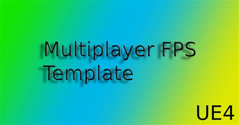 Multiplayer Fps Ue4 Replicated