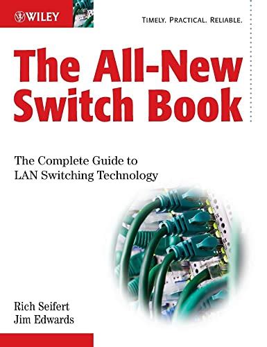 The All New Switch Book The Complete Guide To Lan Switching Technology Seifert Rich Edwards
