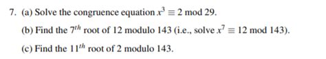 Solved 7 A Solve The Congruence Equation X 2 Mod 29