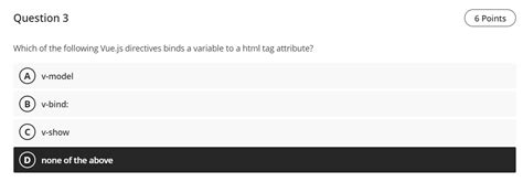 solved question 3 which of the following vue js directives