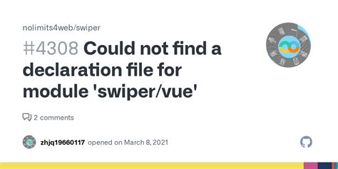 Could Not Find A Declaration File For Module Swiper Vue · Issue 4308 · Nolimits4web Swiper