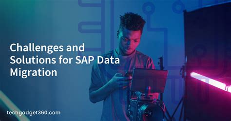 Challenges And Solutions For Sap Data Migration