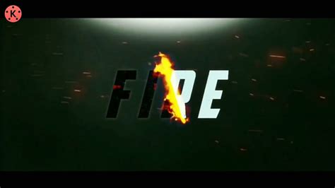 how to make intro cinematic burning fire intro in kinemaster kinemaster intro tutorial