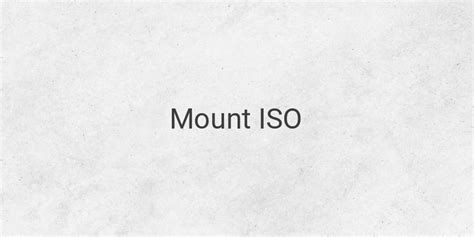 How To Mount Iso Files On Windows 7 8 And 10 A Step By Step Guide Visadame