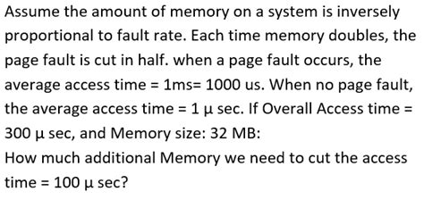 Solved Assume The Amount Of Memory On A System Is Inversely Chegg Com