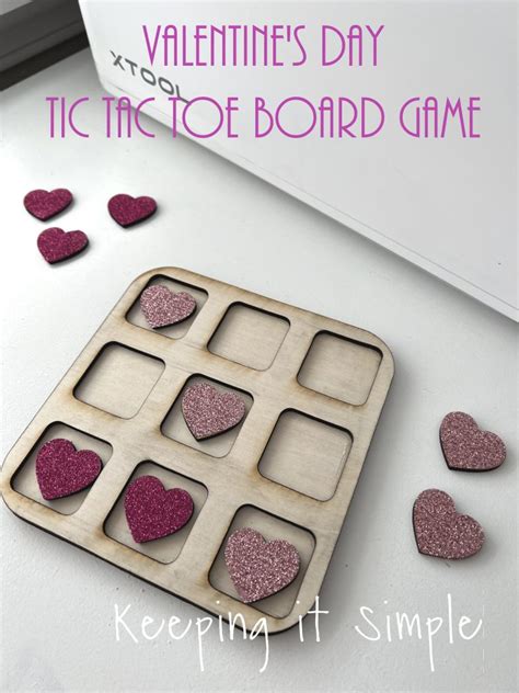 Diy Valentines Day Tic Tac Toe Board Game Keeping It Simple