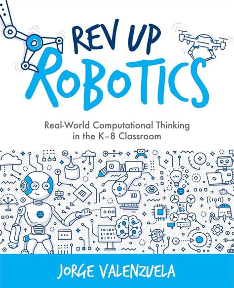 Computational Thinking And Coding In The Curriculum Rev Up Robotics