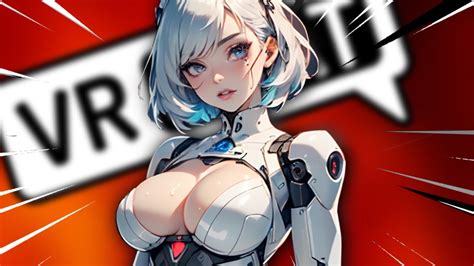 Hooking Up With A Sexy Robot VRChat YouTube