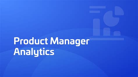 From Insights To Innovation Leveraging Product Management Analytics