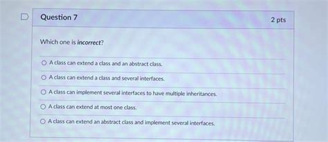 solved question 7 2 pts which one is incorrect a class can